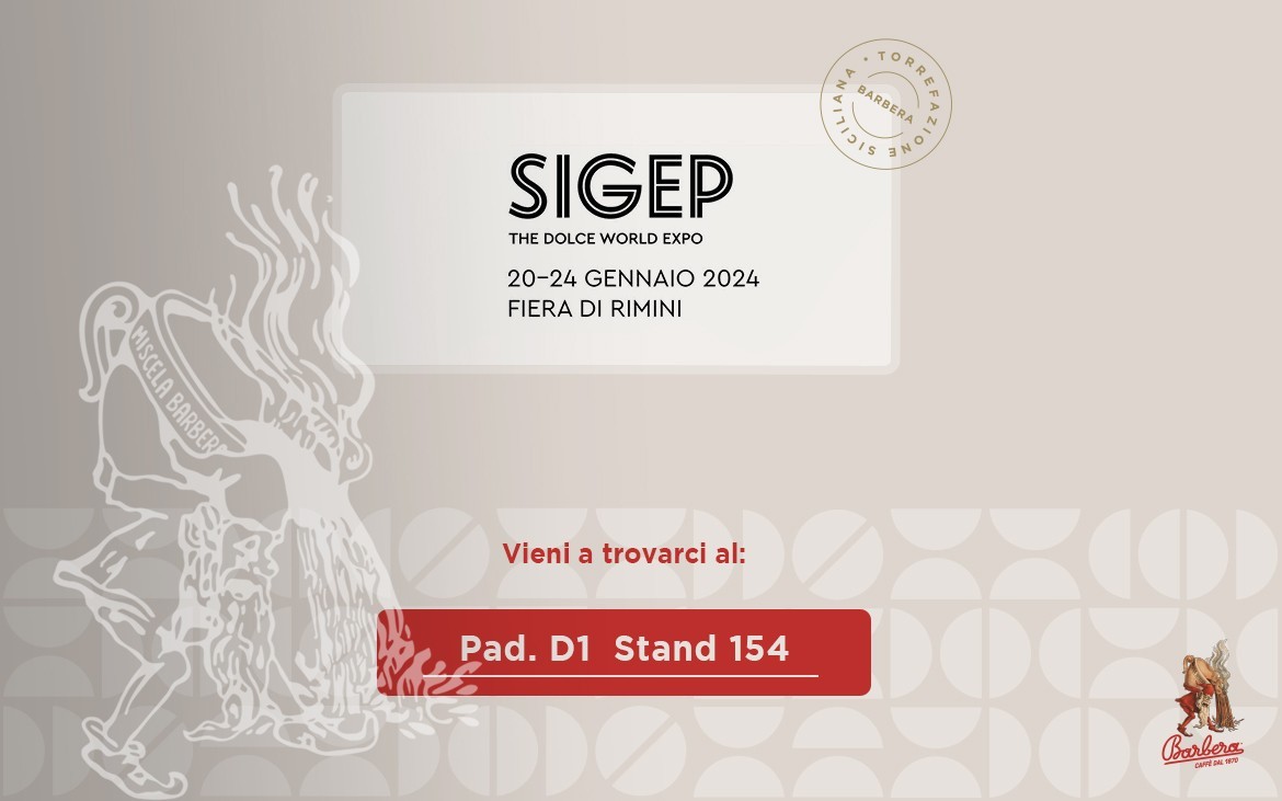 Caffè Barbera presente al Sigep 2024 - Barbera 1870 Spa